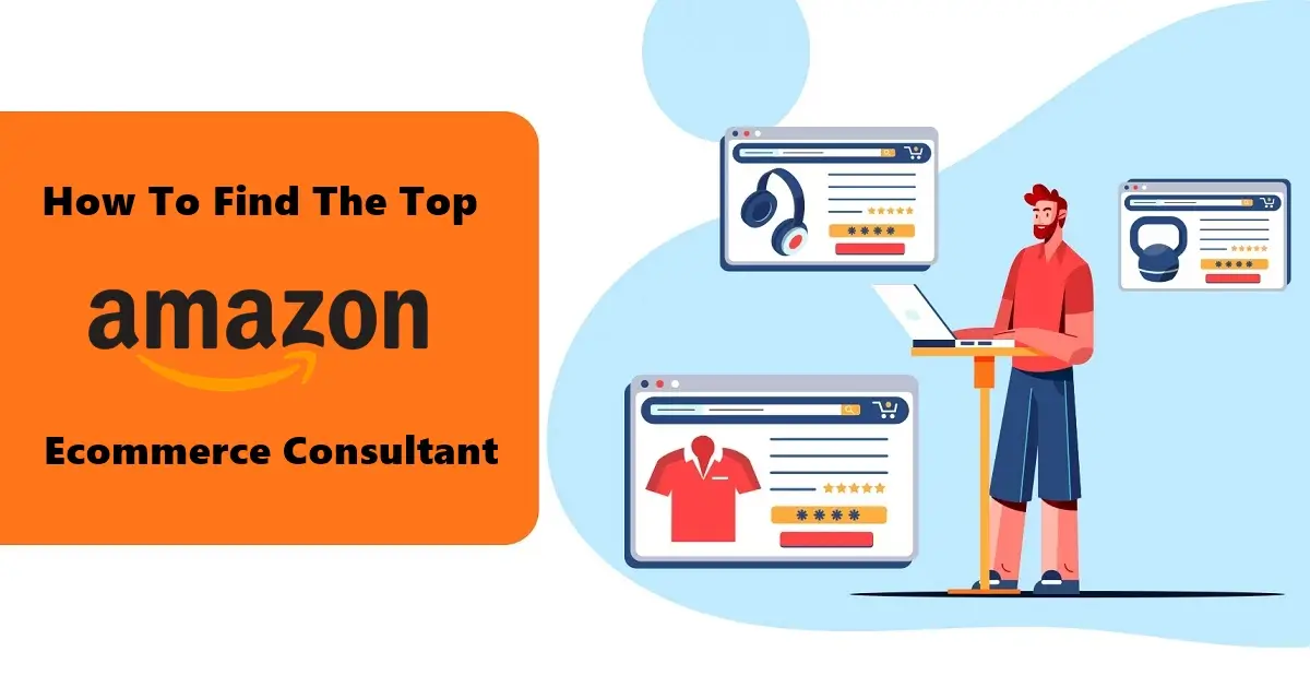 Best Amazon eCommerce Consultant 6 Tips - CFE Station